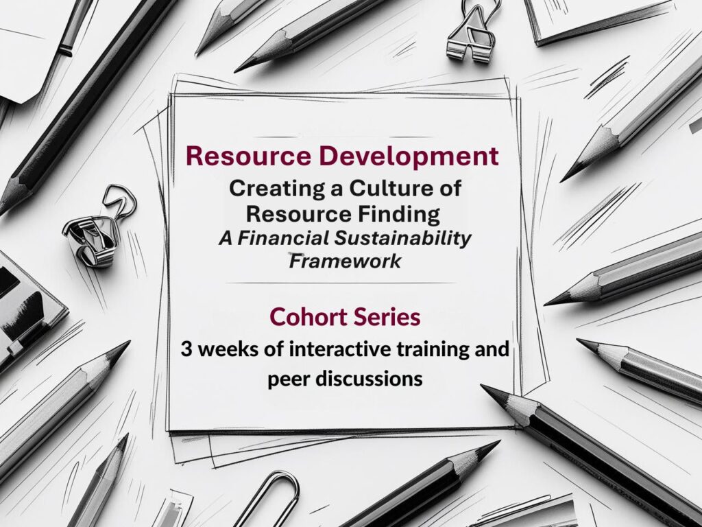 Resource Development Cohort: Creating a Culture of Resource Finding – A ...